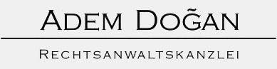 Rechtsanwaltskanzlei - Rechtsanwalt Adem Dogan